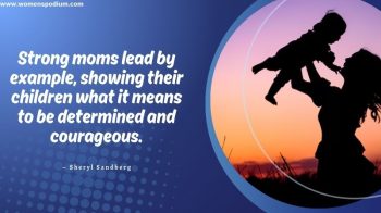 Strong Mom Quotes Every Mother Should Read!
