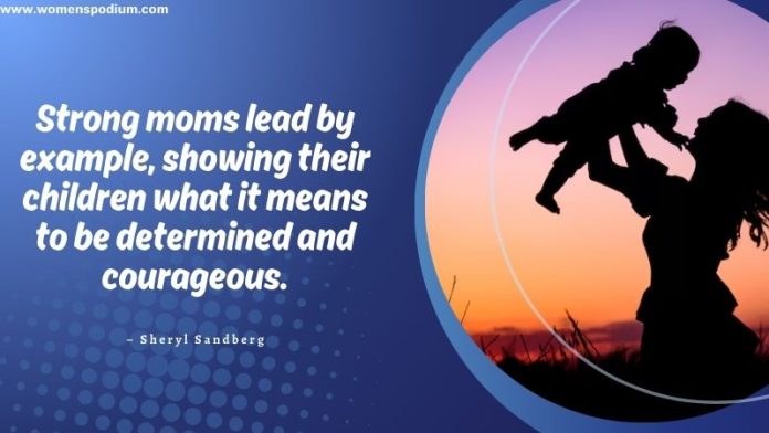 Strong Mom Quotes Every Mother Should Read!