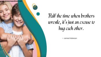 Brother Quotes - 30 Brother Quotes to Appreciate Brother's Love