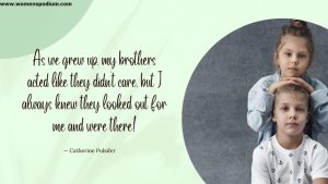 Brother Quotes - 30 Brother Quotes to Appreciate Brother's Love